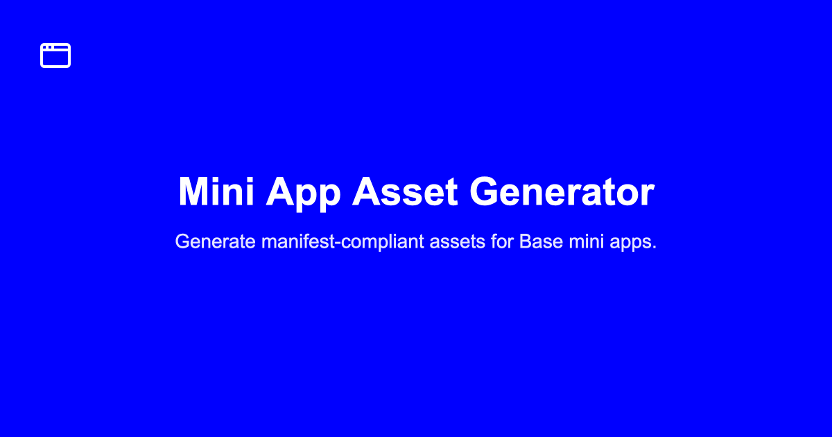 Mini App Asset Generator - Farcaster & Base